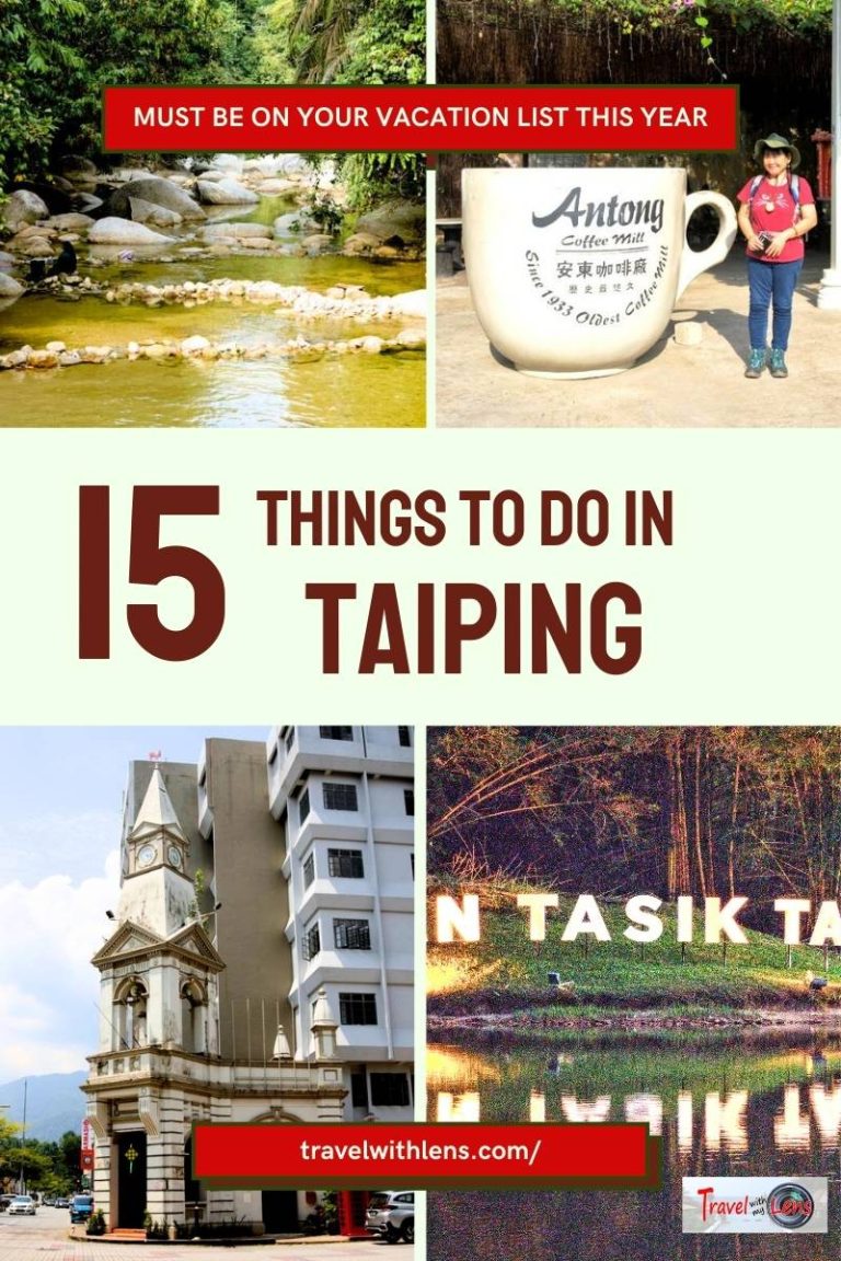 15 Things to Do in Taiping, Perak (Updated guide 2024)