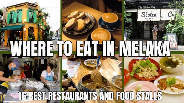 Where to Eat in Melaka - 16 Best Restaurants and Food Stalls
