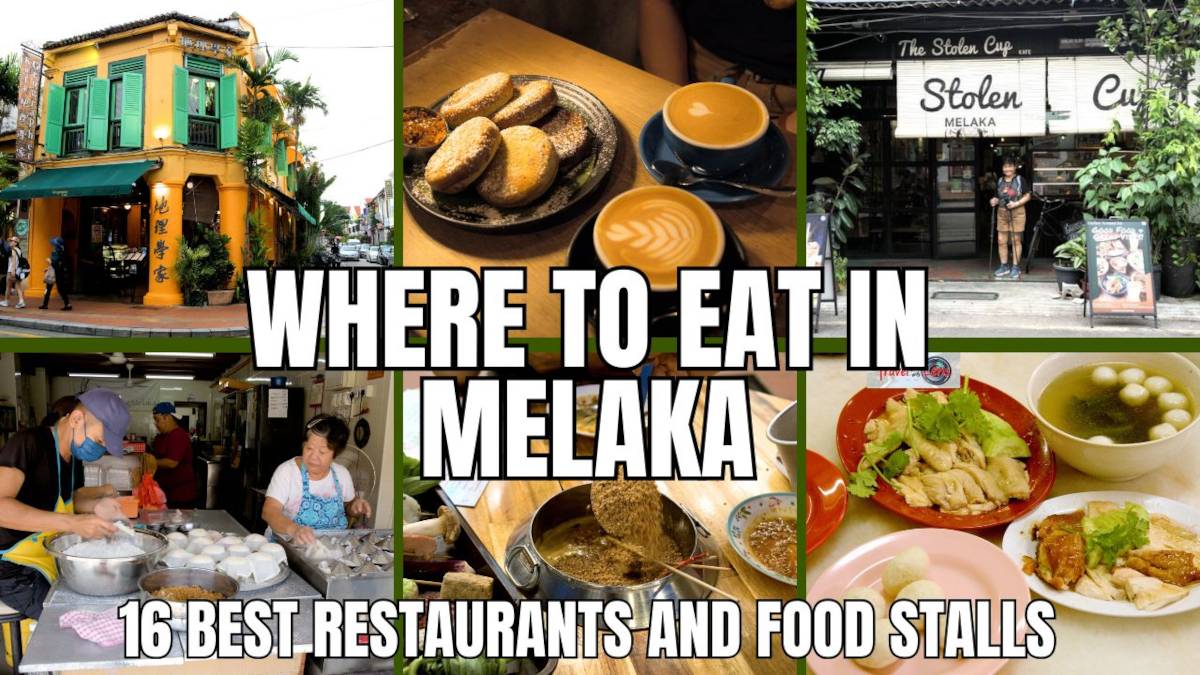 Where to Eat in Melaka - 16 Best Restaurants and Food Stalls