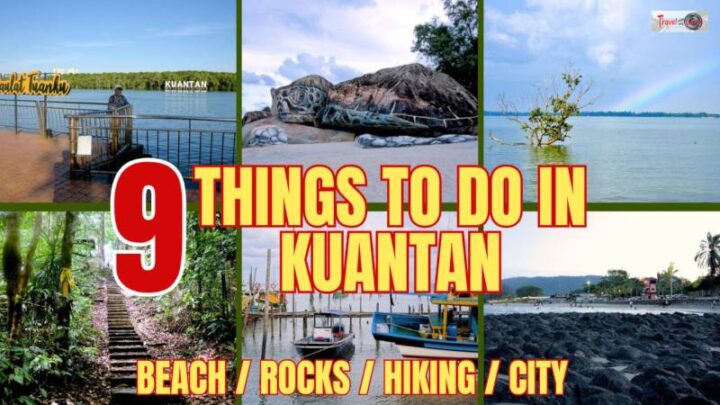 Top 9 Things to Do in Kuantan: Hidden Gems & Scenic Spots